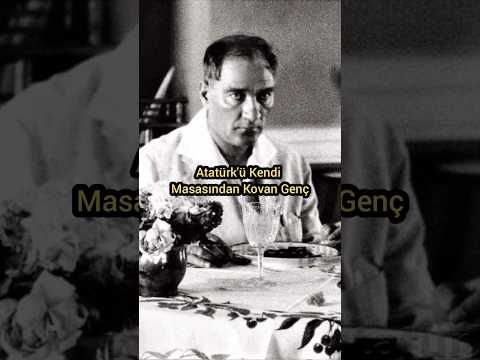 Atatürk'ü Kendi Masasından Kovan Genç