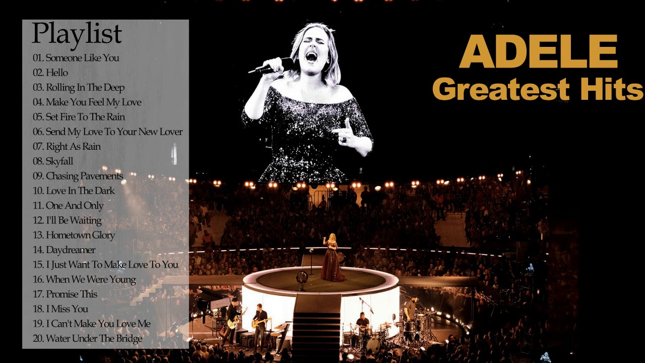 Adele 20 Greatest Hits _ Adele Best Songs Full Album _ Adele Best ...