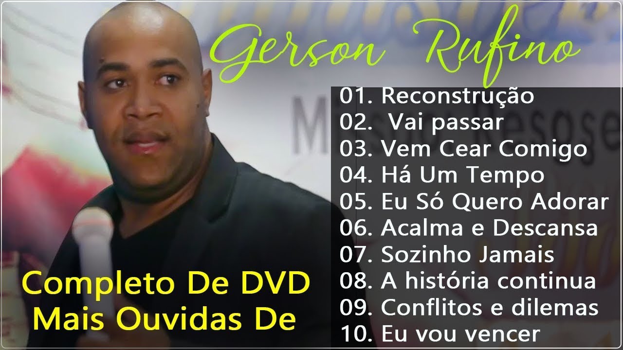 Gerson Rufino 2023 - DVD JESUS E EU COM 10 LOUVORES ESSENCIAIS (Álbum ...