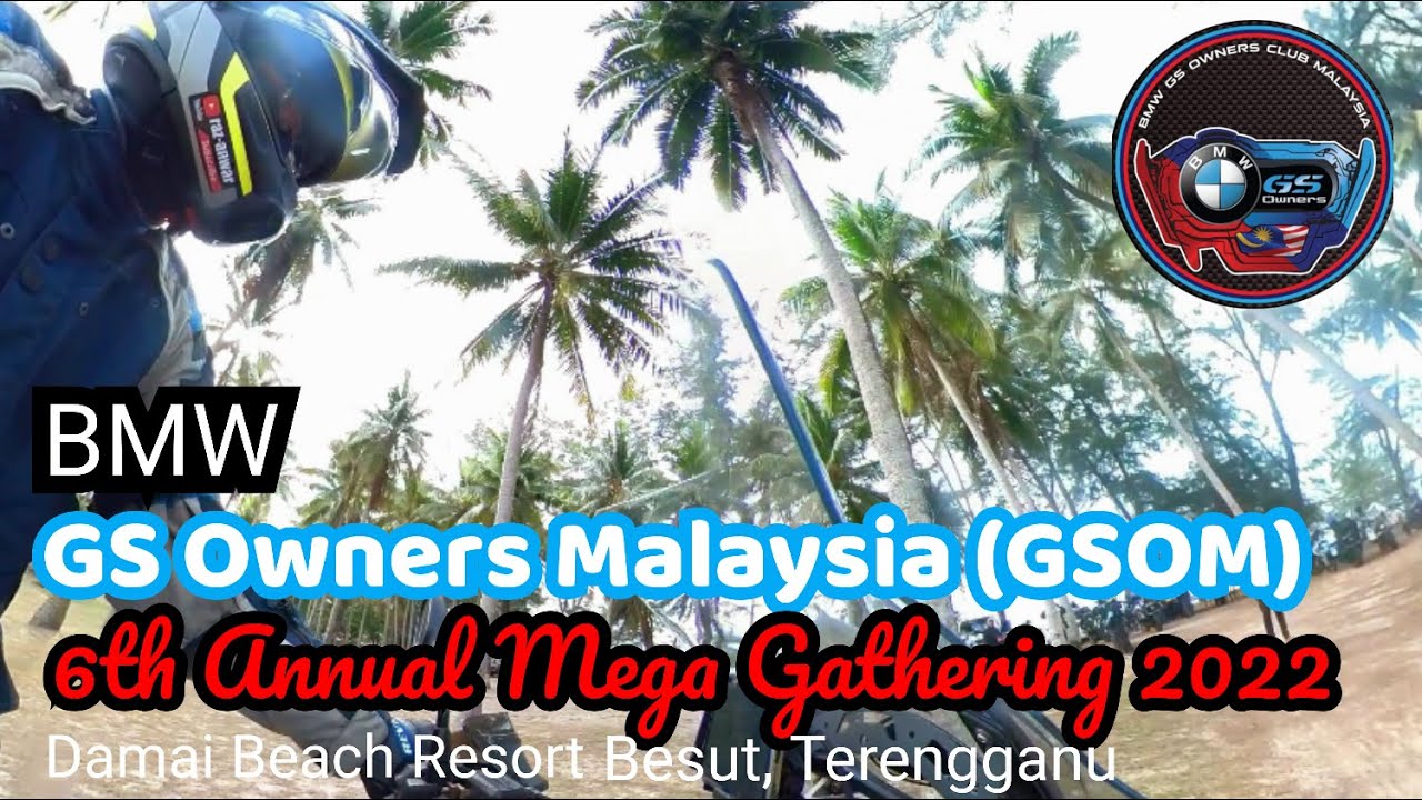 Gathering BMW GS Paling Osem 2022...Syabas & Tahniah GS Owners Malaysia ...