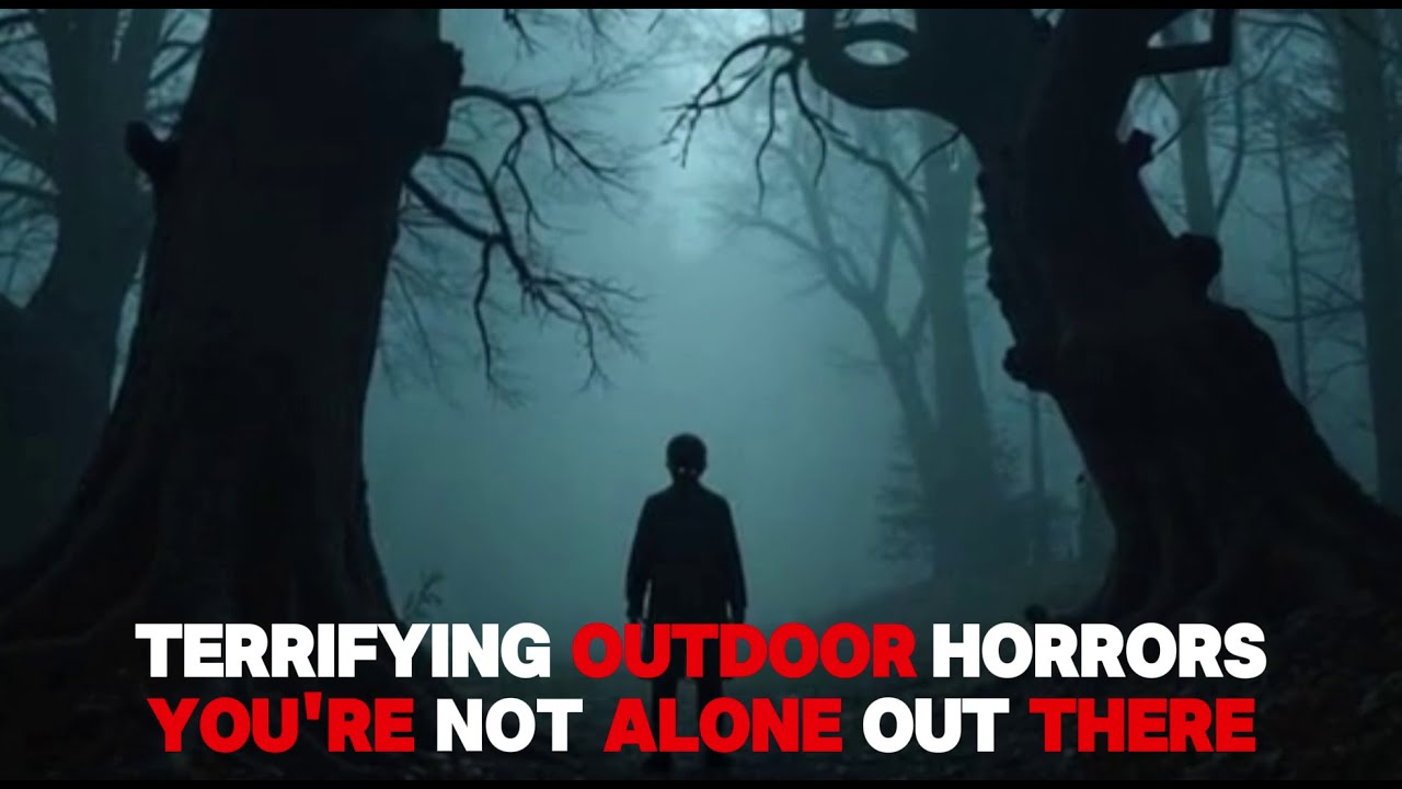 3 Terrifying TRUE Outdoor Horror Stories – Something is Watching! - YouTube
