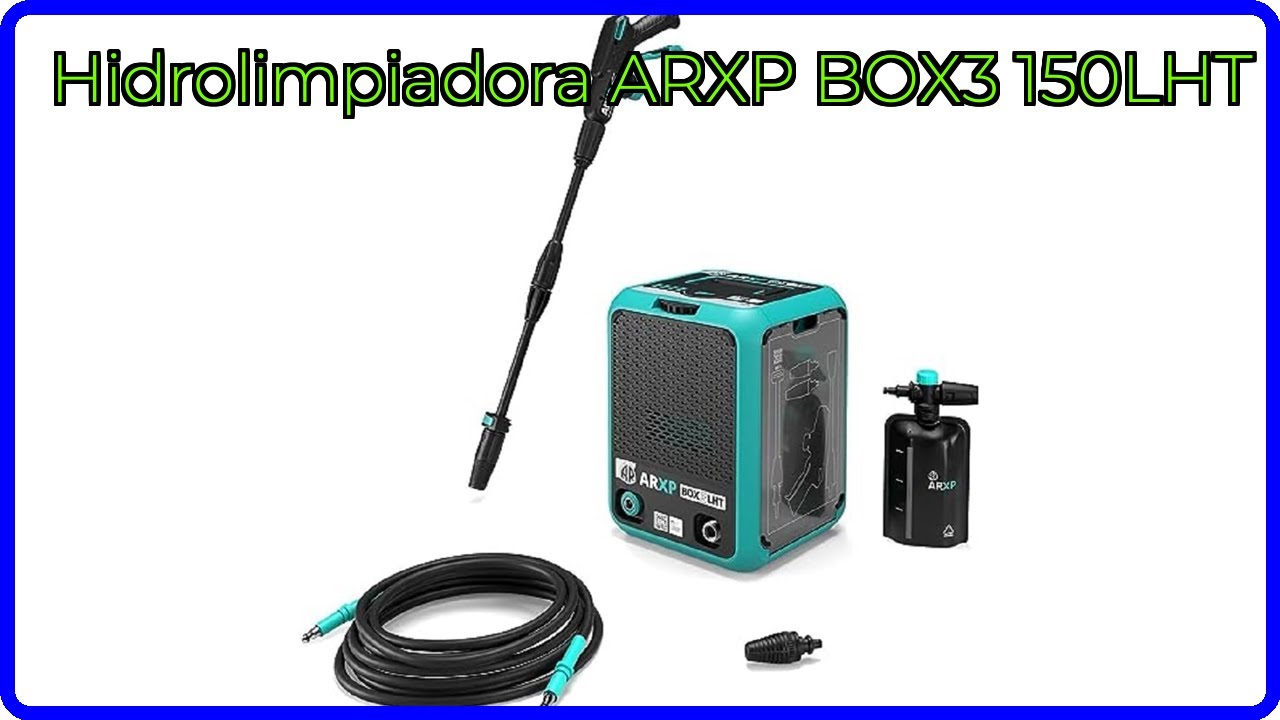 RESEÑA (2025) : Hidrolimpiadora ARXP BOX3 150LHT. DETALLES ESENCIALES - YouTube