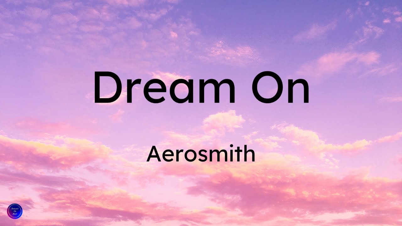 Aerosmith - Dream On (Lyrics) - YouTube