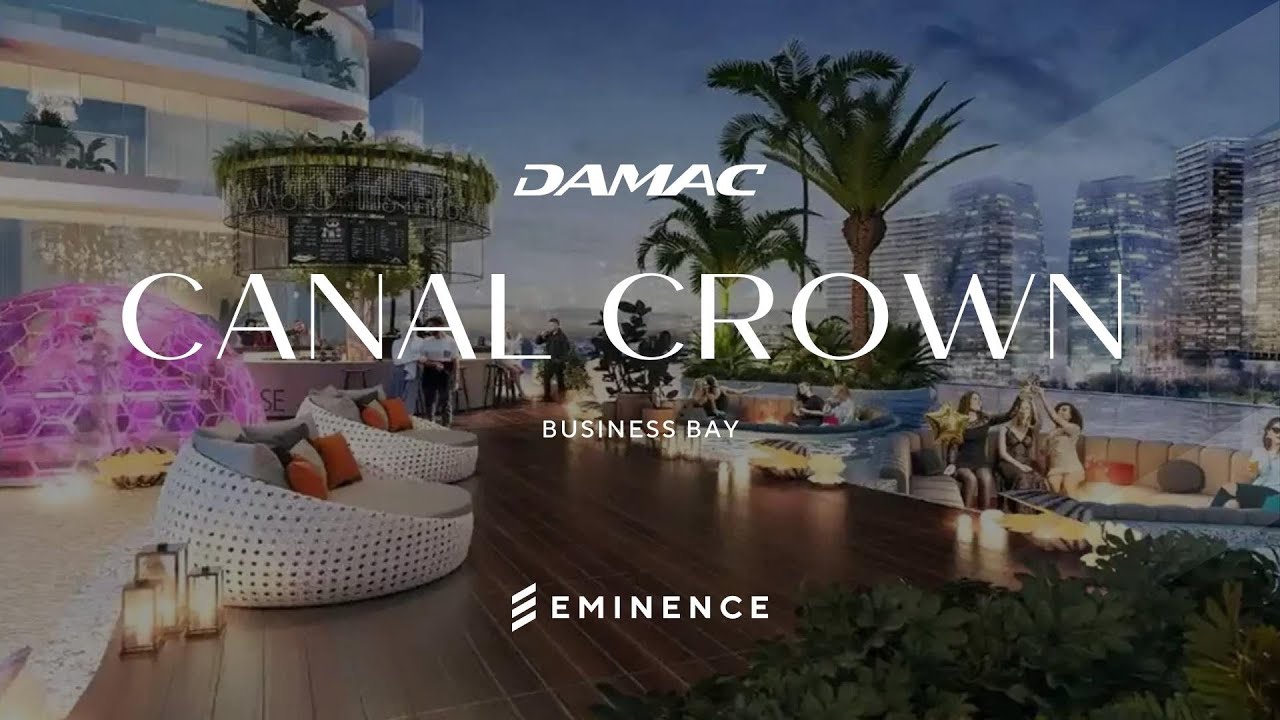 Canal Crown by DAMAC Properties - YouTube