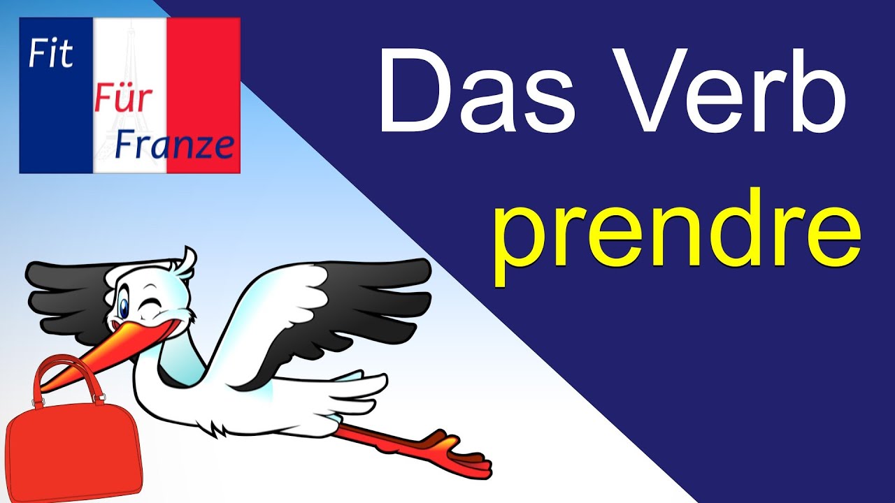 Das Verb «prendre» konjugieren |#französischlernen - YouTube