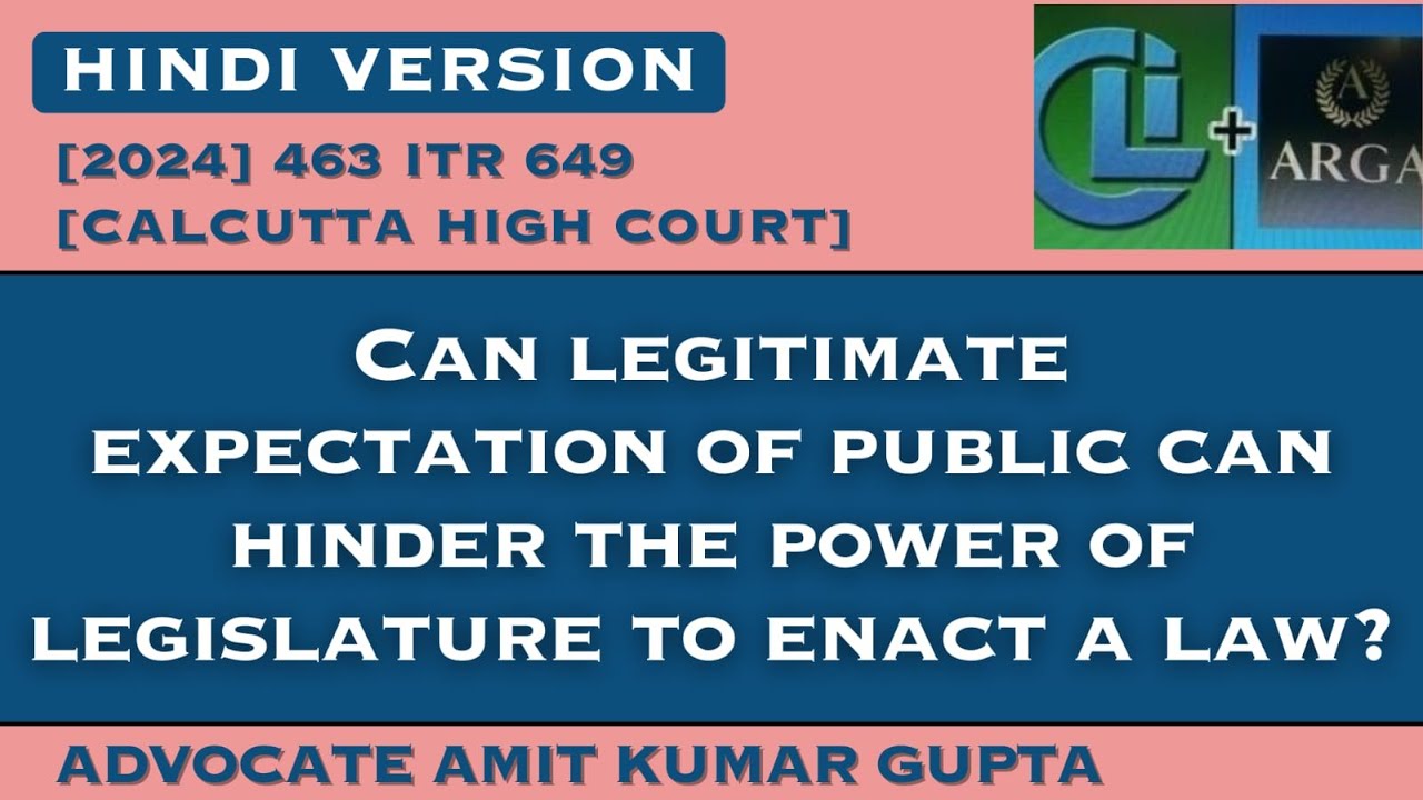 Can legitimate expectation of public can hinder the power of legislature to enact a law? - YouTube