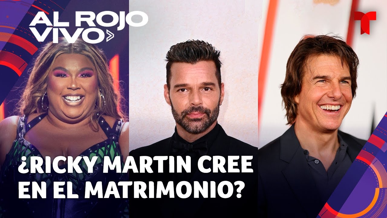 Famosos ARV: Lizzo se defiende, Ricky Martin habla de matrimonio y Tom ...
