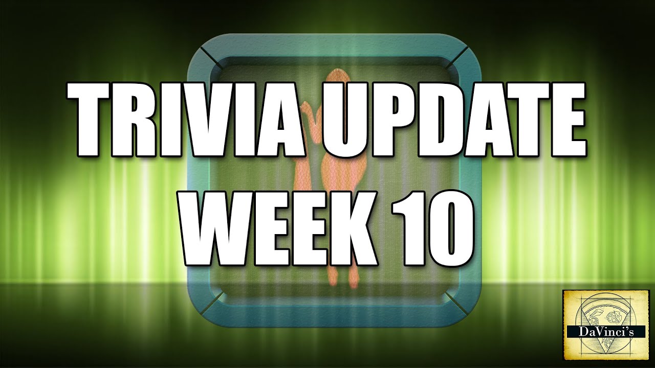 DaVinci's Trivia Update Week 10 - YouTube