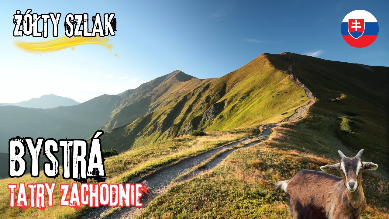 BYSTRÁ | TATRY ZACHODNIE | SŁOWACJA | ŻÓŁTY SZLAK - YouTube