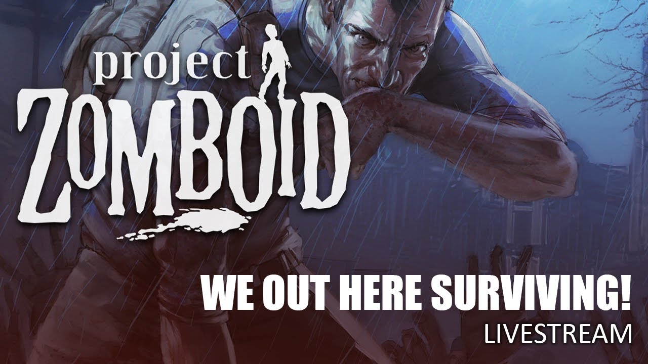 [Project Zomboid] This time we gonna survive for real! - YouTube