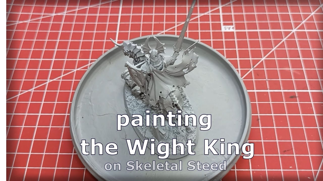 Painting the Wight King on Skeletal Steed (AoS) - YouTube