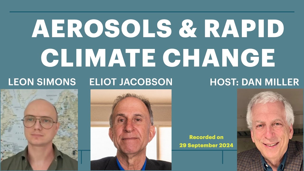 Aerosols & Rapid Climate Change with Leon Simons & Eliot Jacobson - YouTube