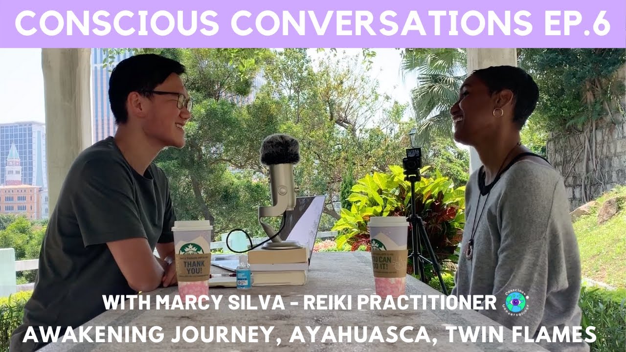 Conscious Conversations Ep6 - Marcy Silva: Awakening Journey, Ayahuasca ...