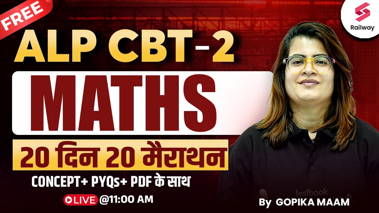 RRB ALP CBT 2 Maths Classes 2024 | ALP Maths Marathon | ALP CBT 2 Maths Practice Set By Gopika ...