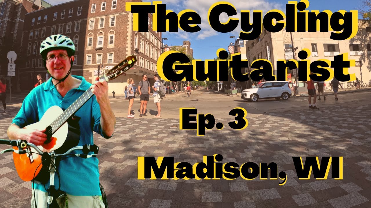 The Cycling Guitarist - Ep. 3 - Biking in Madison, WI - YouTube