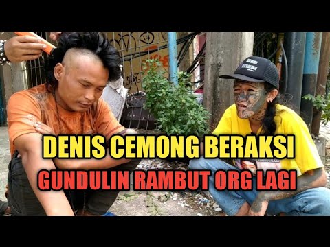 Denis cemong beraksi. gundulin rambut org lagi. - YouTube
