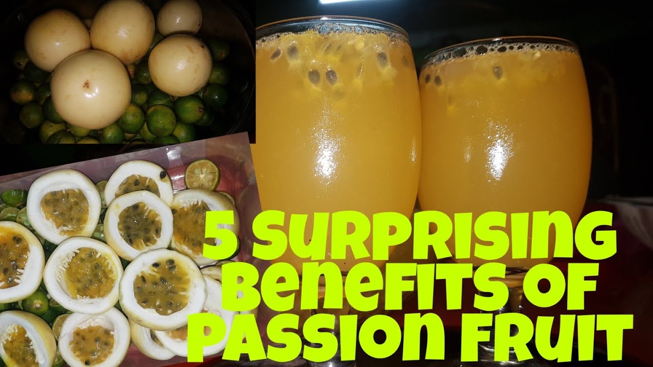 5 Surprising Benefits Of Passion Fruit YouTube 5 Surprising Benefits Of Passion Fruit YouTube