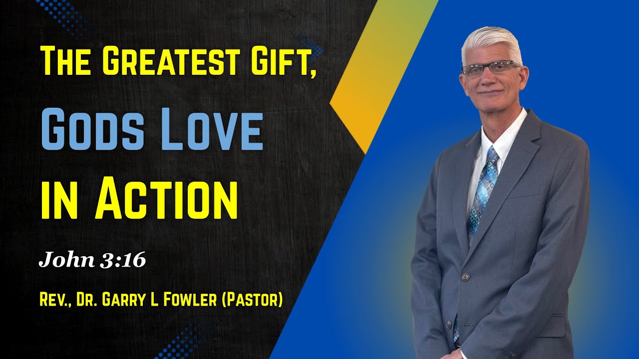 "The Gifts of Christmas" by Rev., Dr. Garry L Fowler (Pastor) | Sunday ...