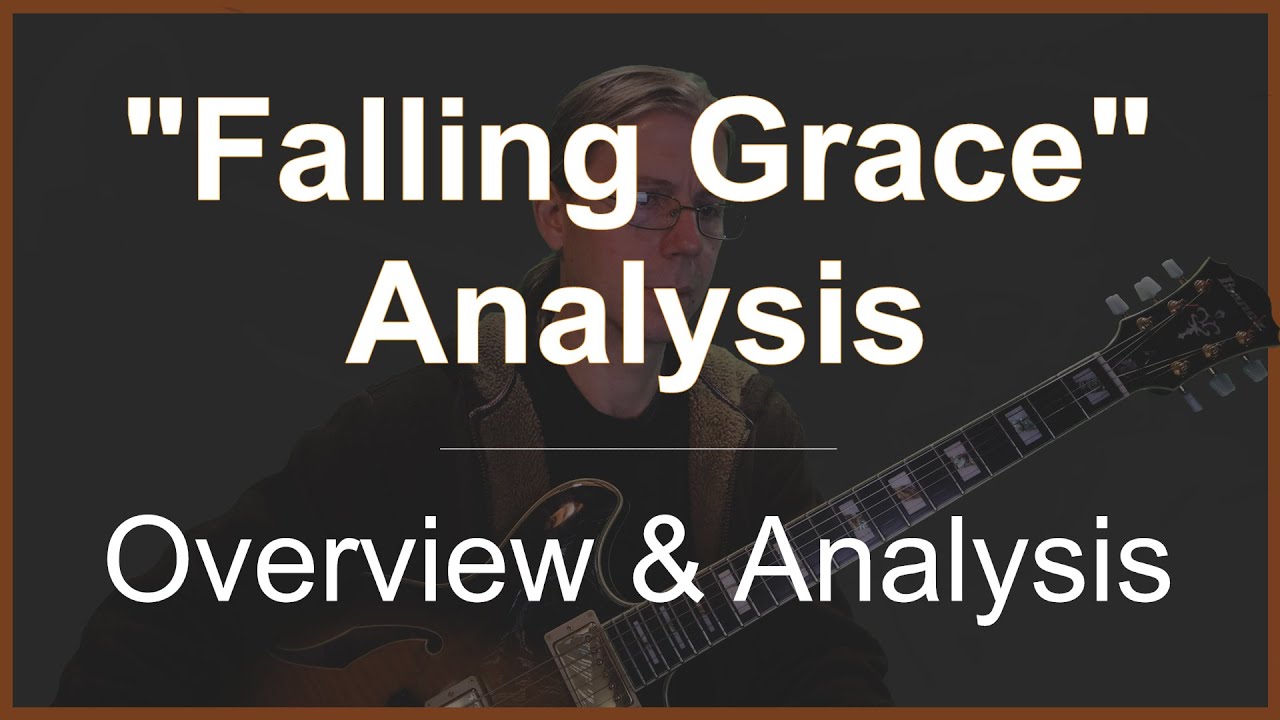 "Falling Grace" Analysis - YouTube