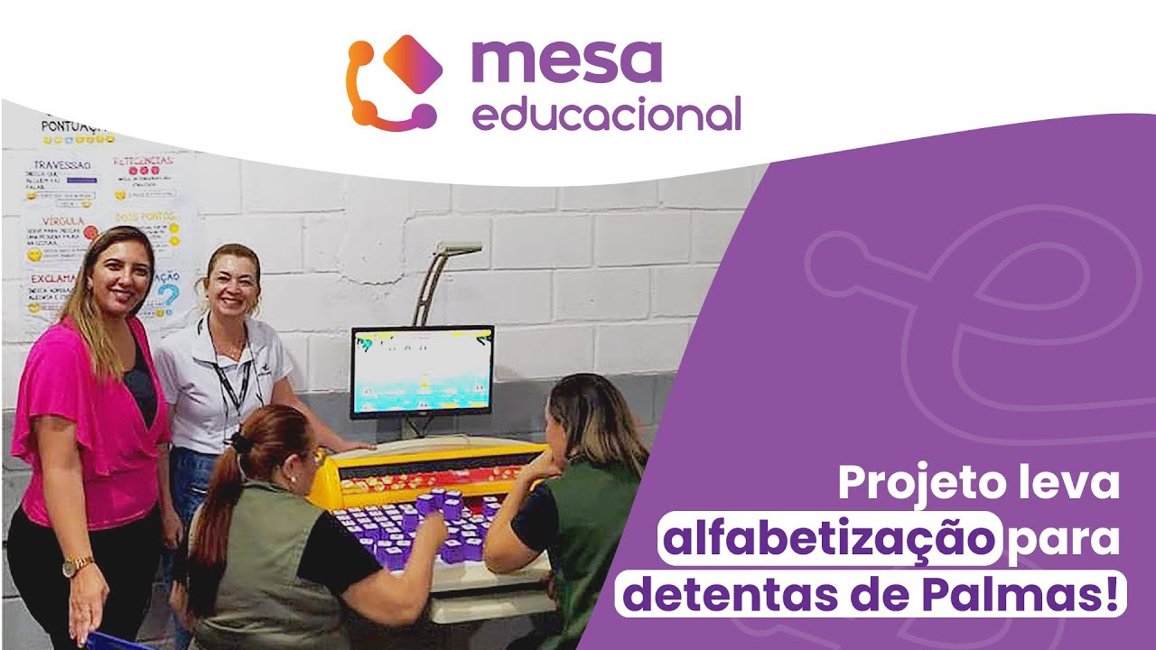 Mesa Educacional apoia projeto de alfabetização de detentas - YouTube