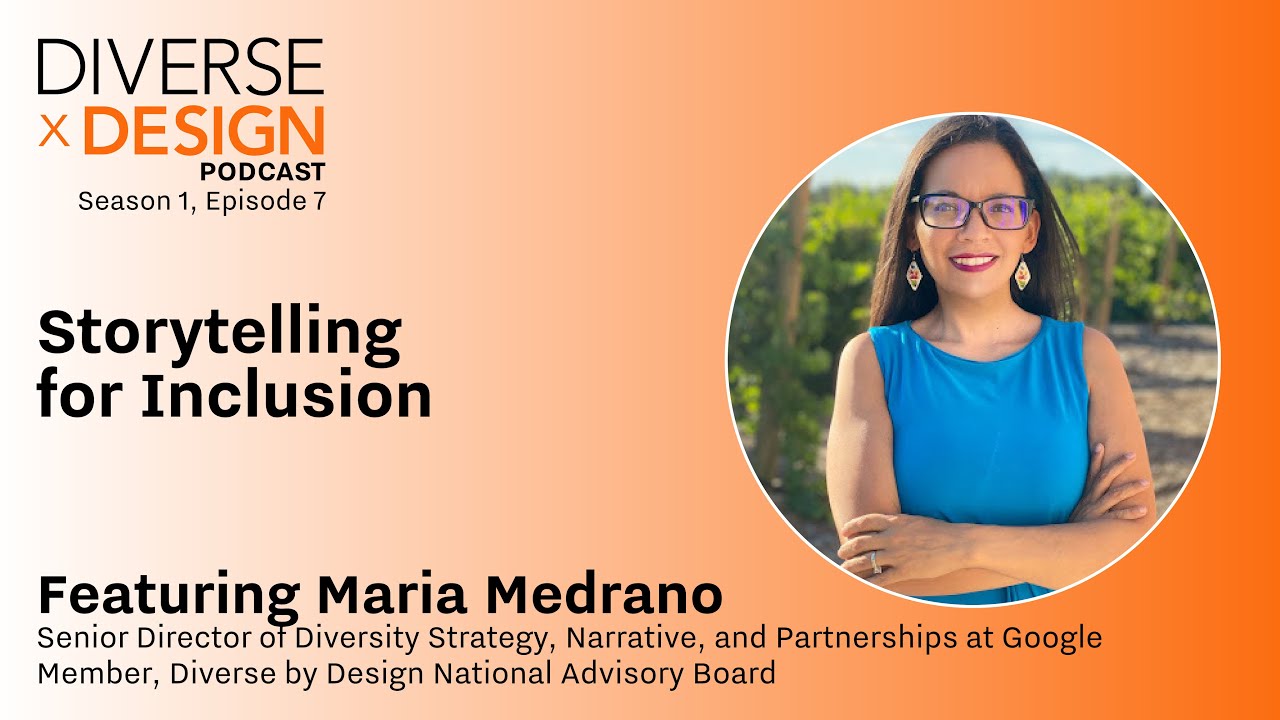 Episode 7: Storytelling for Inclusion - Maria Medrano - YouTube