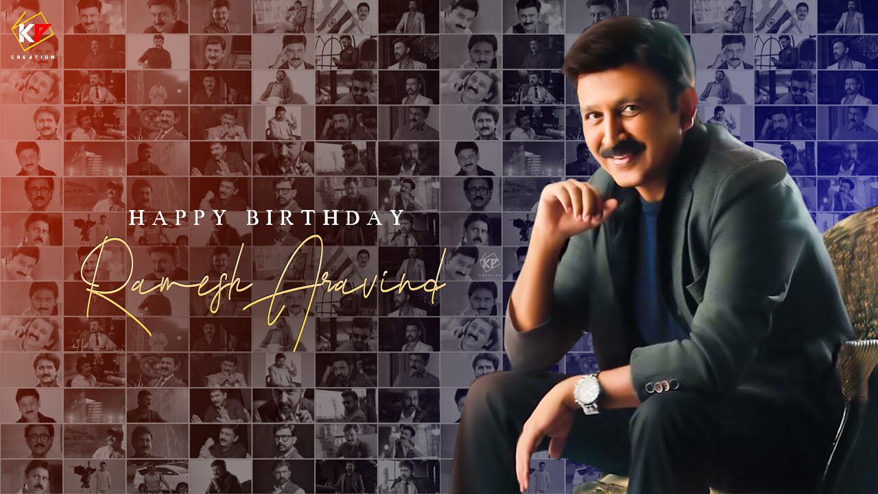 HappY BirthDaY Ramesh Aravind - YouTube