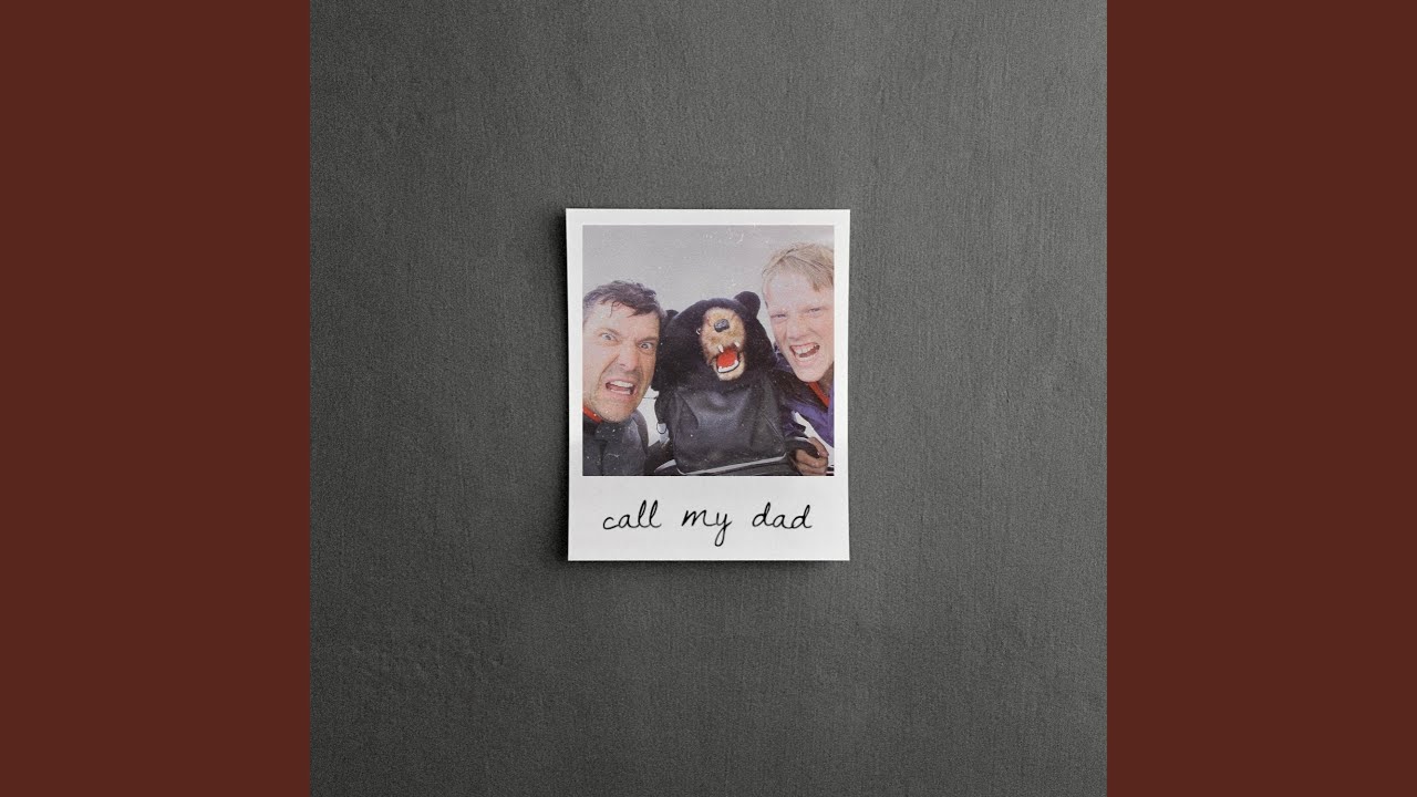 Call My Dad - YouTube