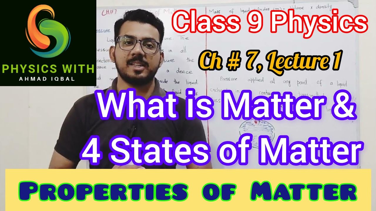 Class 9 Physics chapter No 7 | Properties of Matter | What is Matter ...