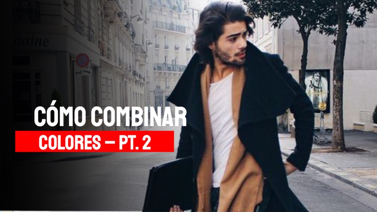 Cómo COMBINAR COLORES al vestir – PARTE 2 - YouTube