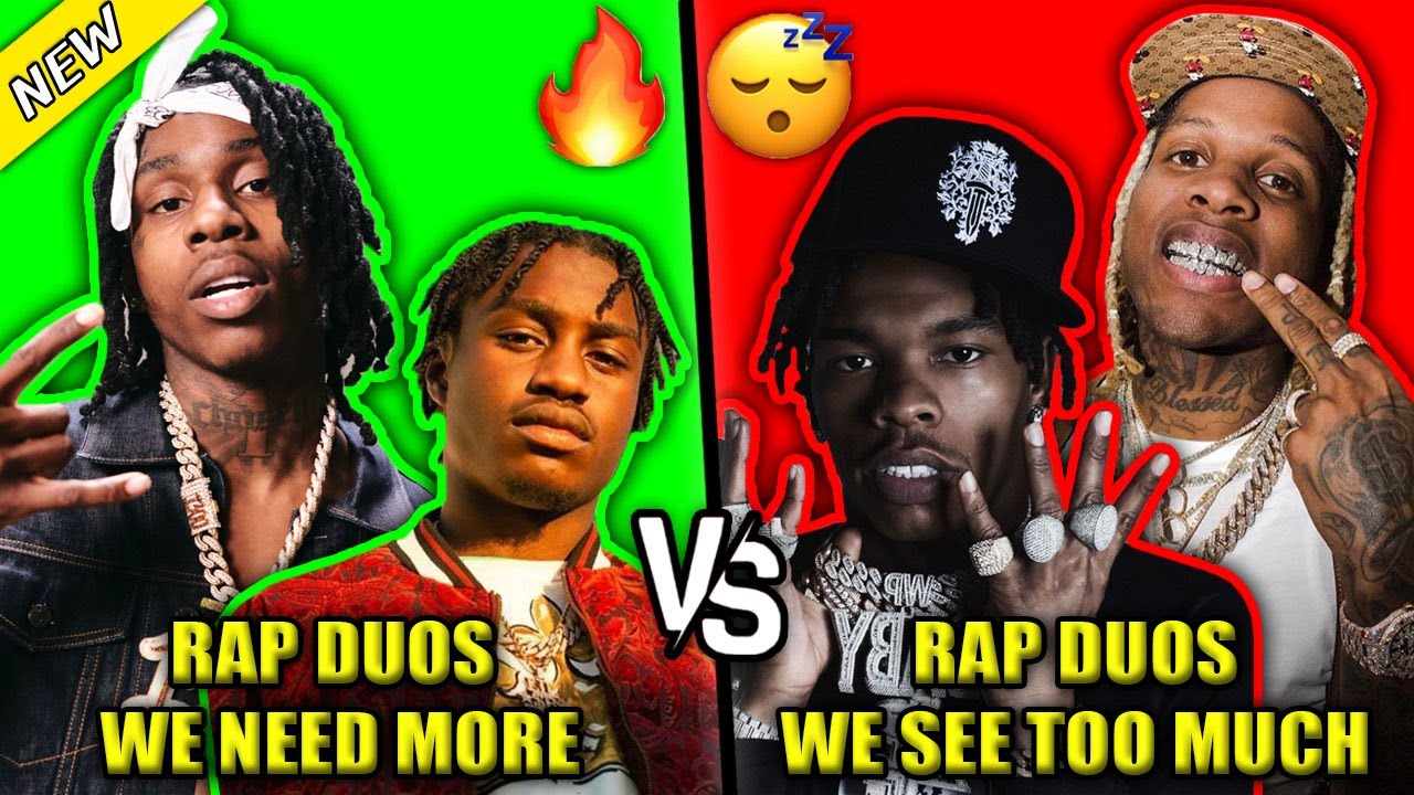 RAP DUOS WE WANT MORE OF VS RAP DUOS WE SEE TOO MUCH - YouTube