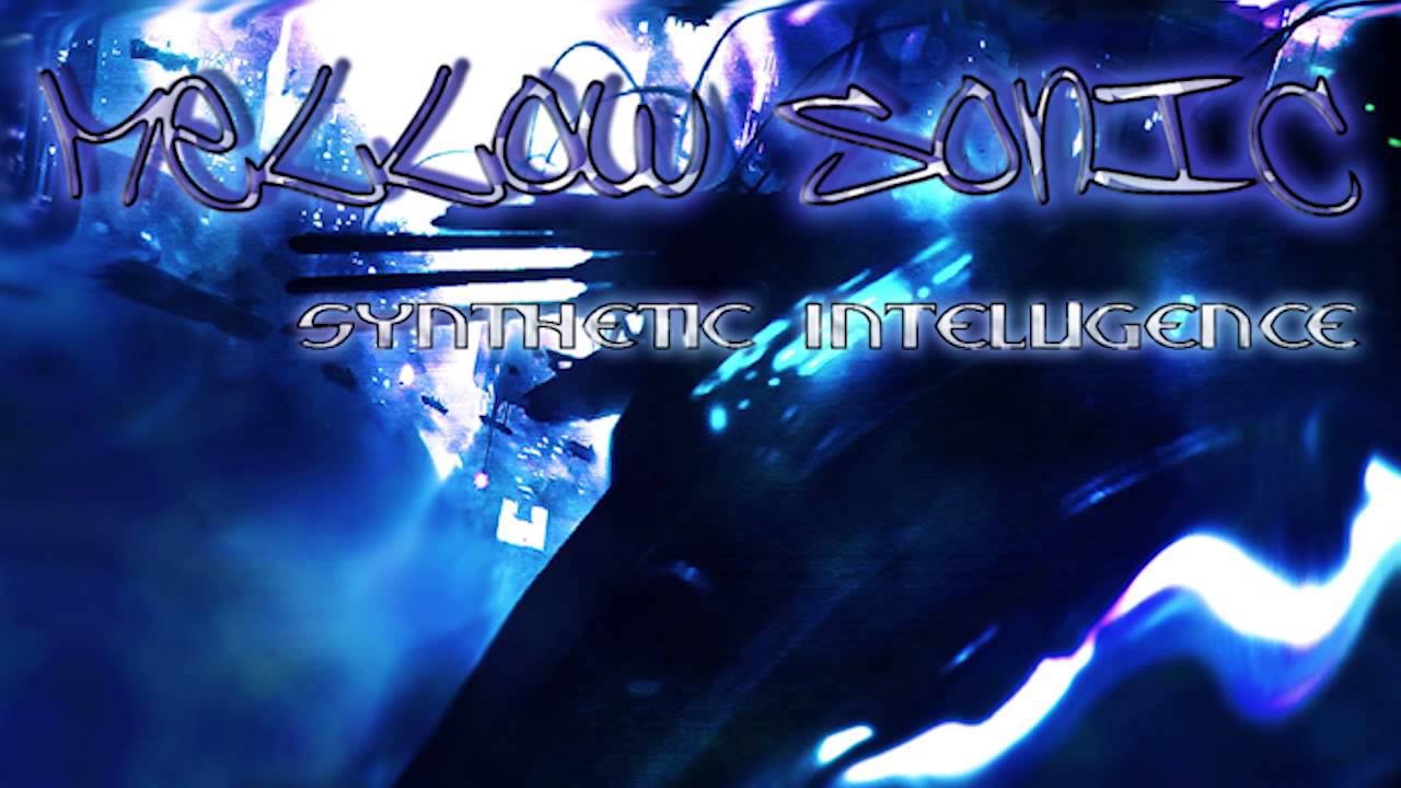 Mellow Sonic -- Synthetic Intelligence - YouTube