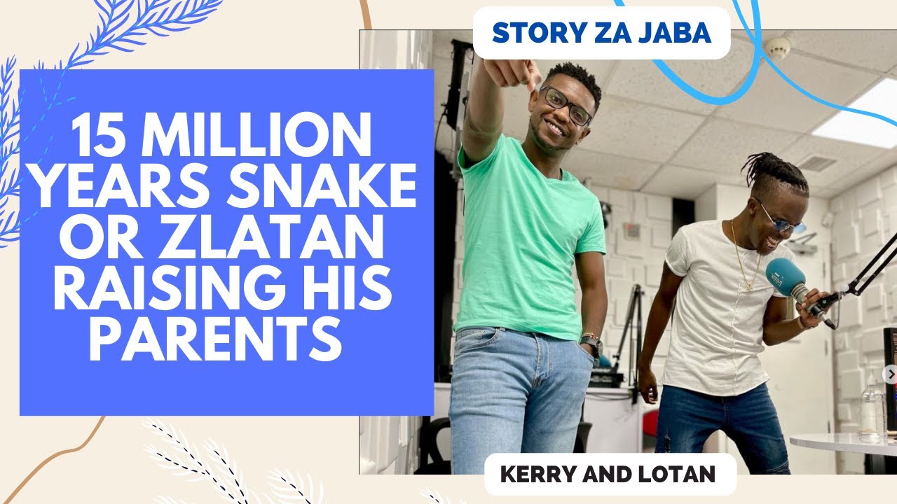 STORY ZA JABA : 15 MILLION YEARS SNAKE OR ZLATAN RAISING HIS PARENTS ...