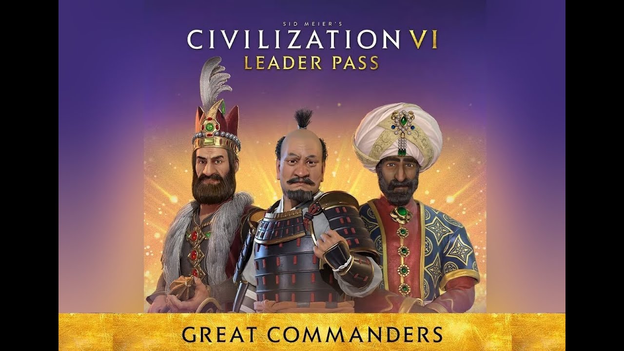 Civilization 6 - Leader Pass - Great Commanders - YouTube