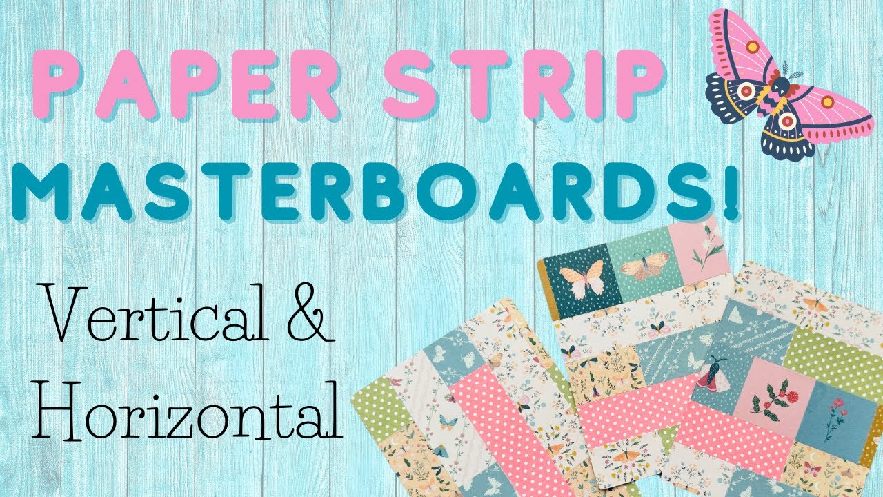 Paper Strip Masterboards ️Vertical & Horizontal Masterboards! This was ...