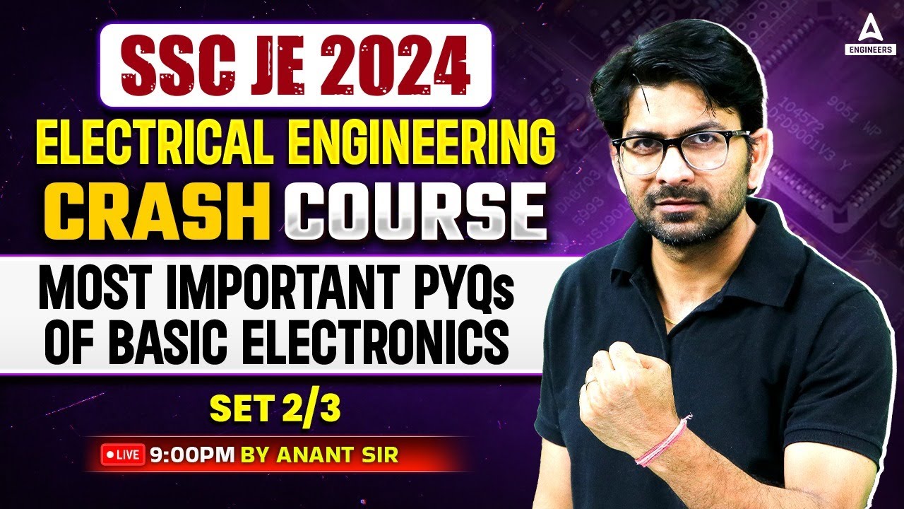 SSC JE 2024 | SSC JE Electrical Engineering Classes | Basic Electronics PYQs | By Anant Sir #2 ...