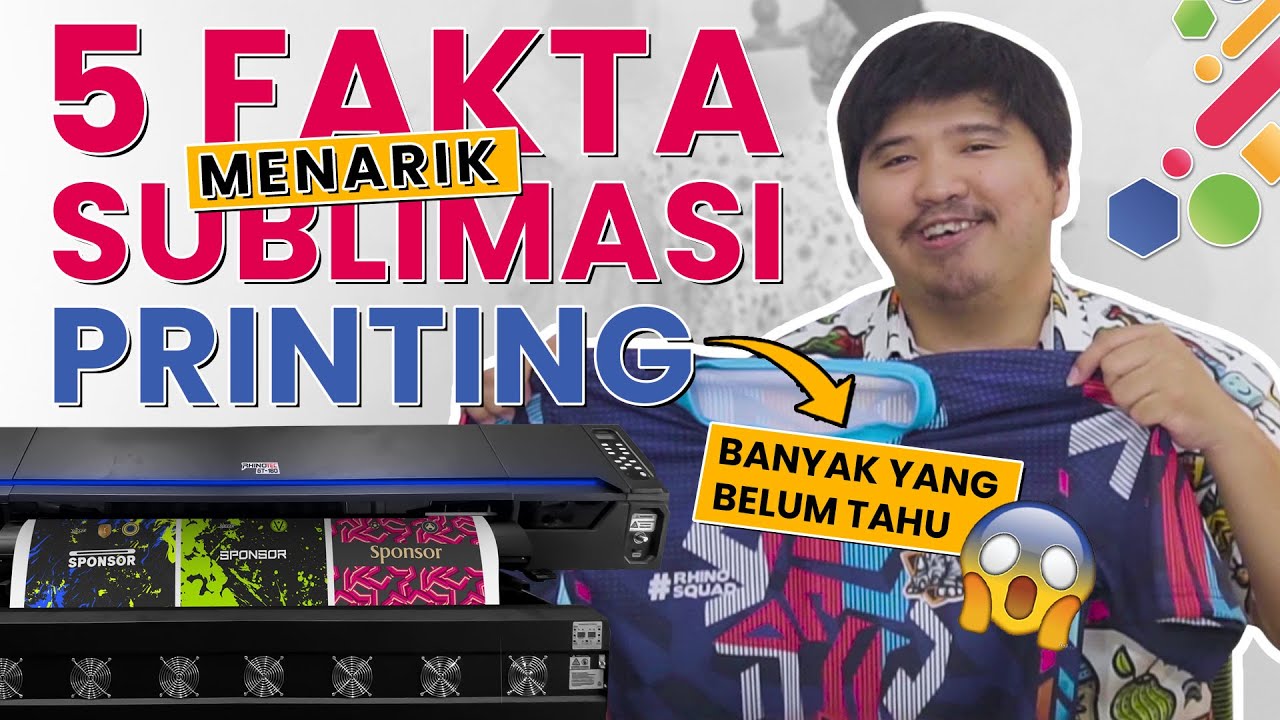 5 FAKTA SEPUTAR SUBLIMASI PRINTING - YouTube