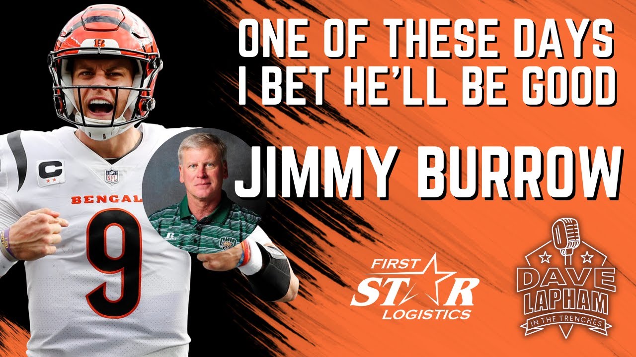Jimmy Burrow | One Of These Days I Bet He'll Be Good - YouTube