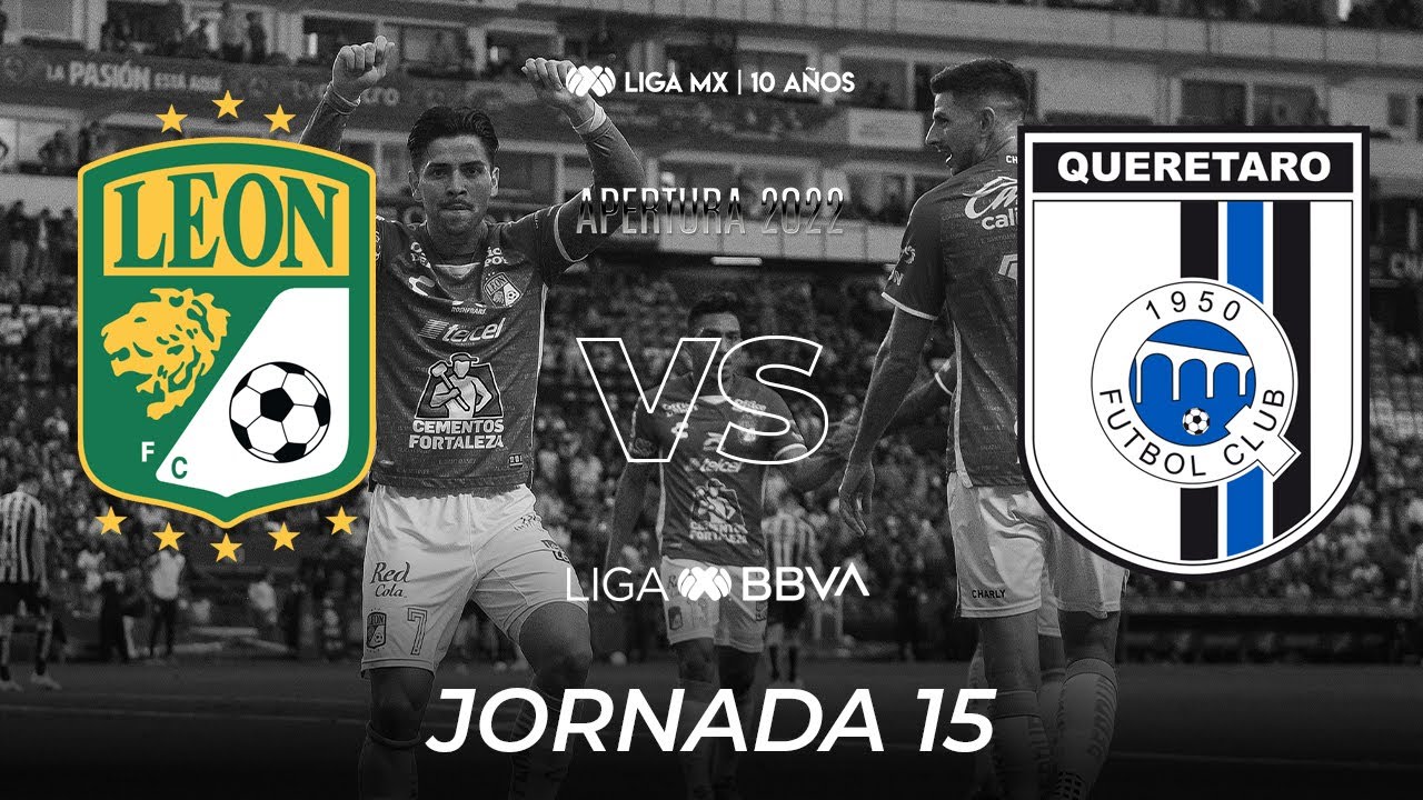 Resumen y Goles | León vs Querétaro l | Liga BBVA MX | Apertura 2022 ...