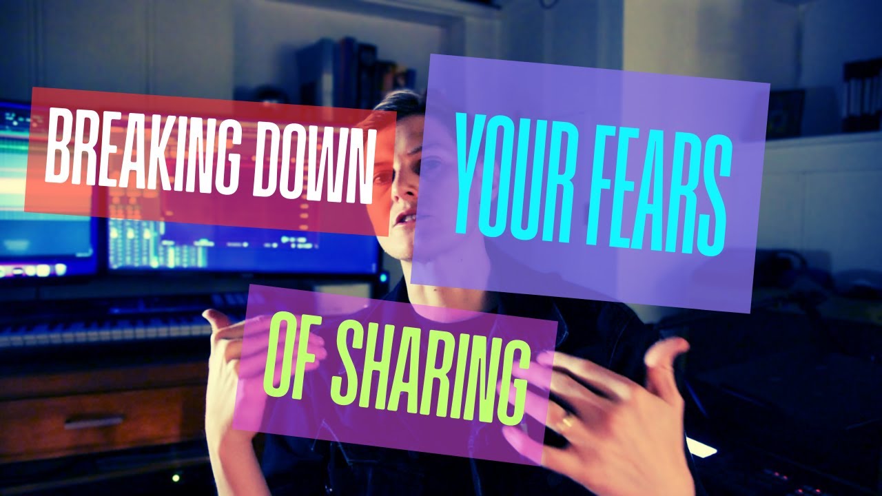 Breaking Down Your Fears of Sharing - YouTube