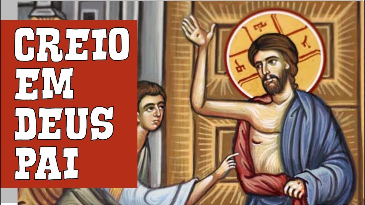 CREIO EM DEUS PAI TODO PODEROSO - YouTube