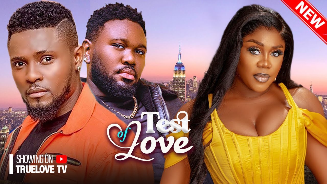 TEST OF LOVE - Maurice Sam, Nons Miraj, Maicon Emeka | Nigerian ...