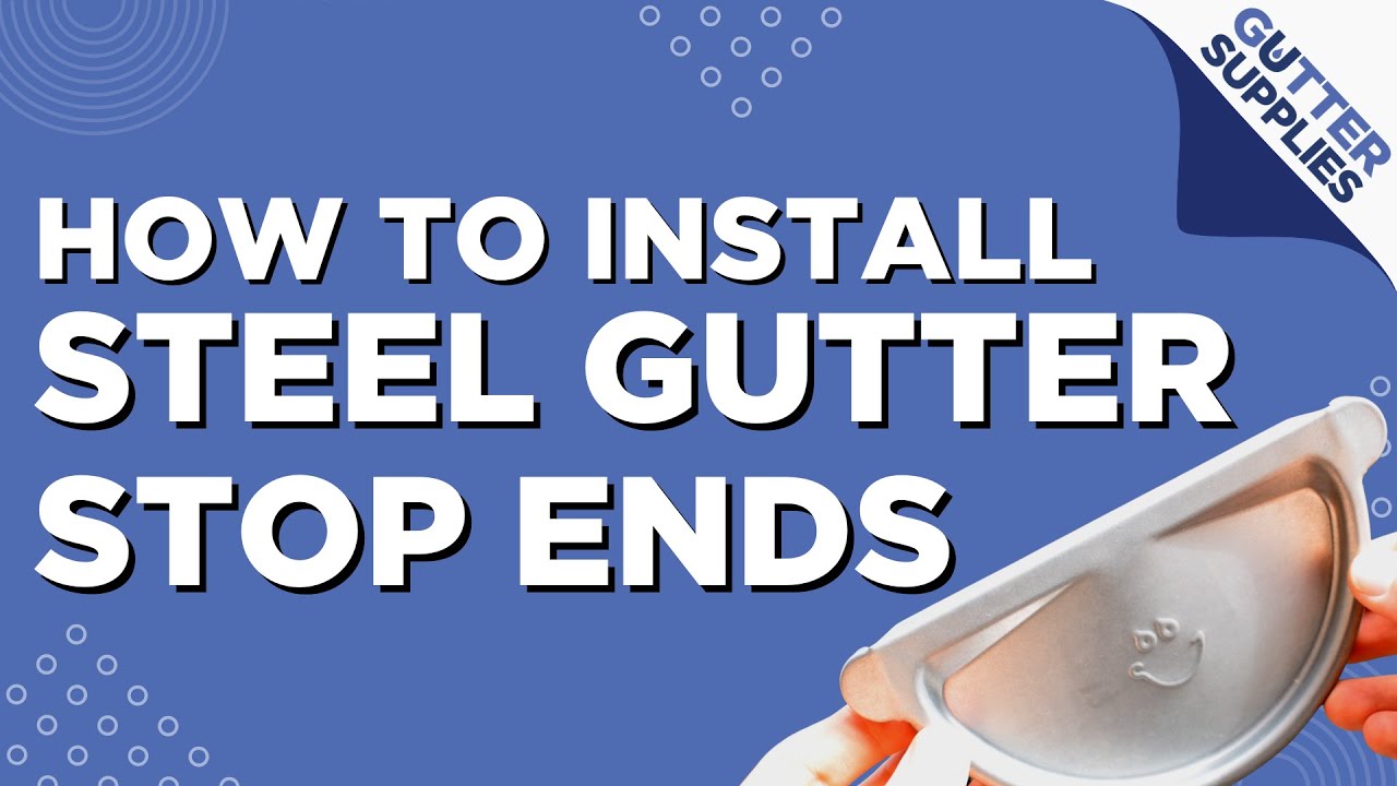 How to install Steel Gutter Stop Ends - YouTube