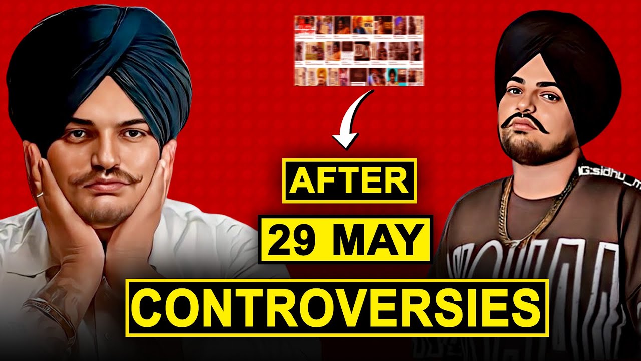 Explain Sidhu Moose Wala All Songs Controversies After 29 May ...
