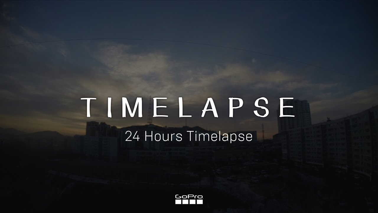 TIMELAPSE | 24 Hours Timelapse - YouTube