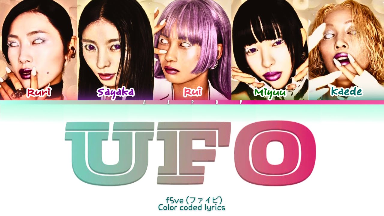 f5ve (ファイビー) 'UFO' (Color coded lyrics) - YouTube