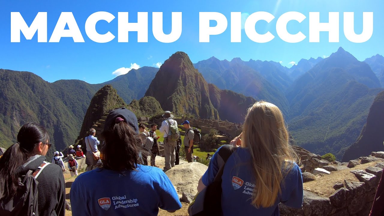 Visit Machu Picchu in Peru with Global Leadership Adventures - YouTube