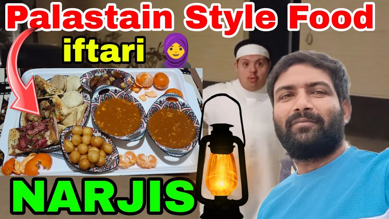 PALASTAIN STYLE FOOD🧕🌧️|IFTARI IN NARJIS RIYADH|SAUDI ARAB ...