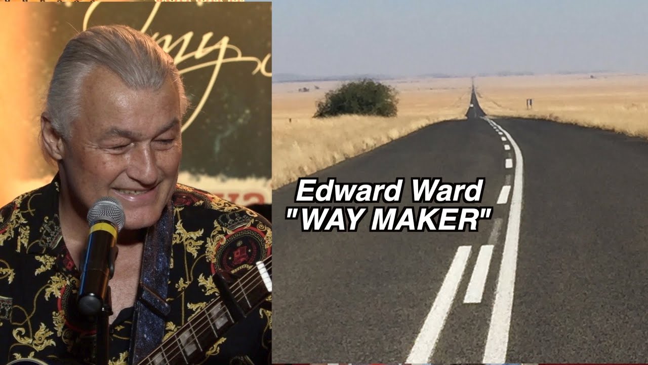 Way Maker Edward Ward - YouTube