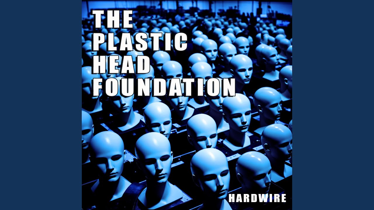 The Plastic Head Foundation - YouTube