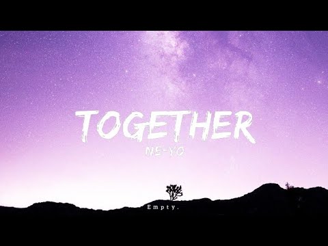 Together - Ne-Yo (Lyrics) - YouTube